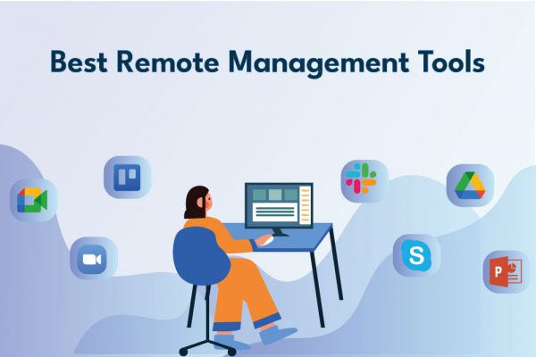 5 Remote Management Tools for better collaboration | Centizen Inc