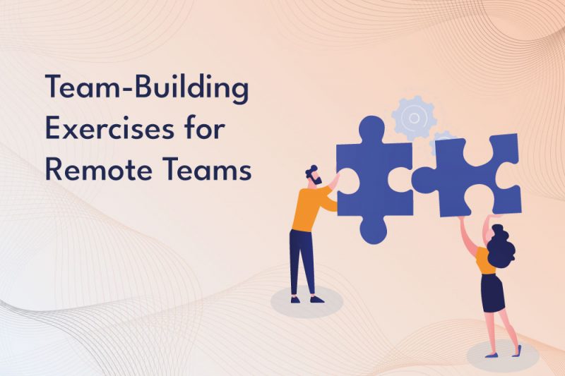 6 Team building Exercises for your Remote Teams | Centizen