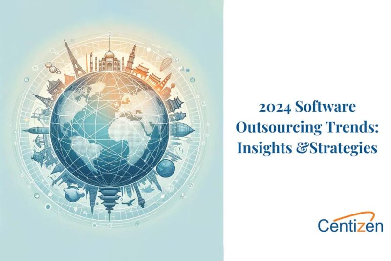 Software Development Outsourcing in 2024: Exploring the FutureCentizen Inc