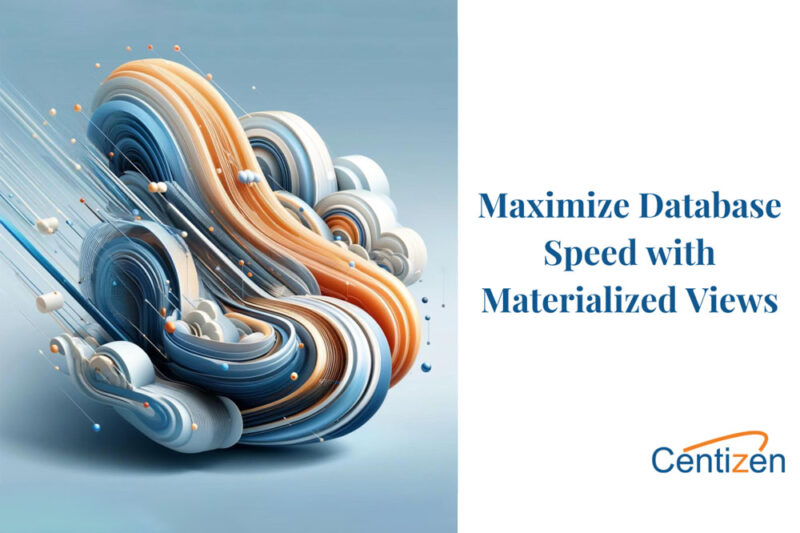 How Materialized Views Speed Up Modern Databases - Centizen Inc