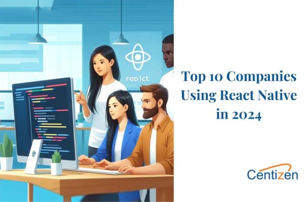 Top 10 Companies Using React Native in 2024