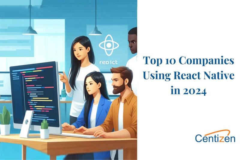 Top 10 Companies Using React Native in 2024