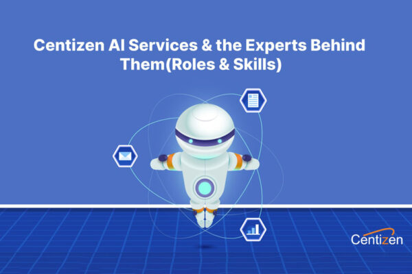 Centizen AI Services & the Experts Behind Them - Centizen Inc