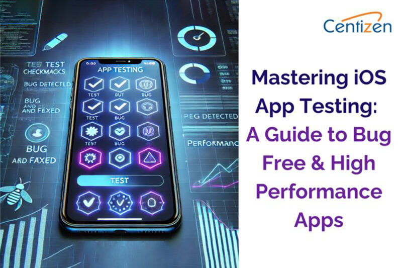 Ios App Testing Ensure Bug Free And High Performance Apps