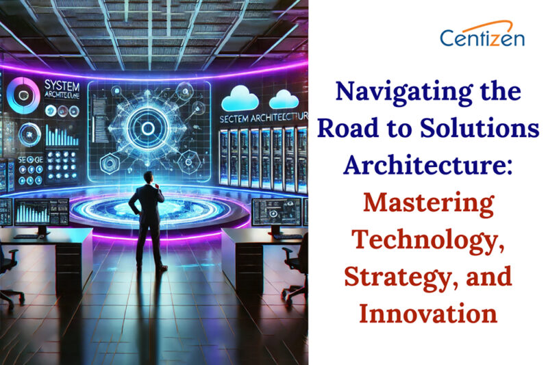 Solutions Architect Journey: Mastering Tech, Strategy & Innovation